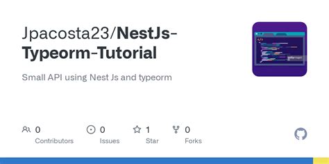 Github Jpacosta23nestjs Typeorm Tutorial Small Api Using Nest Js And Typeorm