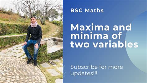 maxima and minima of functions of two variable working rule bsc math s nepal youtube