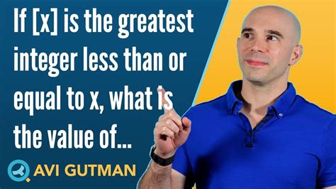 if [x] is the greatest integer less than or equal to x what is the value of ps16116 youtube