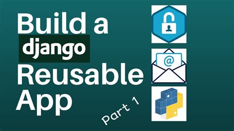Build An Authentication Django Reusable App Part 1 YouTube