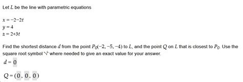 solved let l be the line with parametric equations x 2 2t y 4 z 2 3t find the