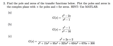 solved 2 find the pole and zeros of the transfer functions