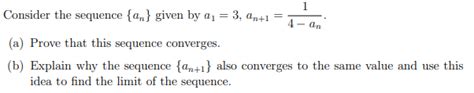 solved consider the sequence {an} given by a1 3 an 1 4−an1