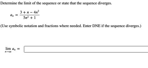 solved determine the limit of the sequence or state that the