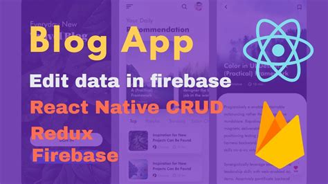 blog app part 6 edit firebase data react native firebase crud react native firebase