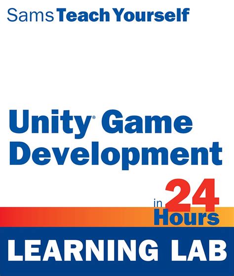 unity game development in 24 hours sams teach yourself learning lab 2nd edition informit