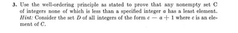 [solved] 3 use the well ordering principle as stated to p