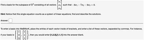 solved find a basis for the subspace of r3 consisting of all