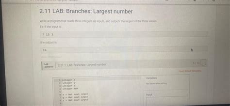 solved 2 11 lab branches largest number write a program