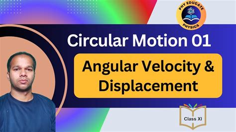circular motion 01 angular velocity and angular displacement physics circularmotion youtube
