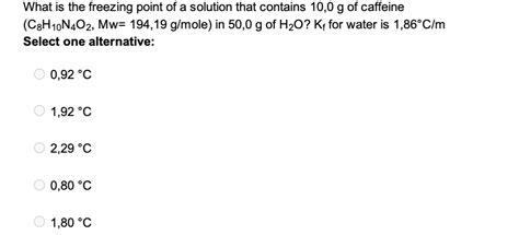 solved what is the freezing point of a solution that