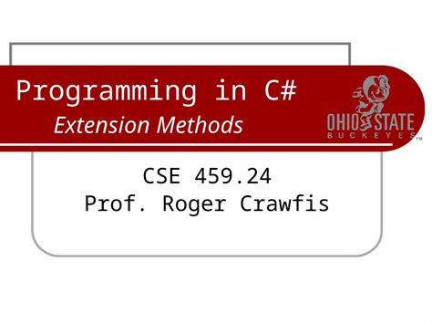 pptx extension methods programming in c extension methods cse 459 24 prof roger crawfis