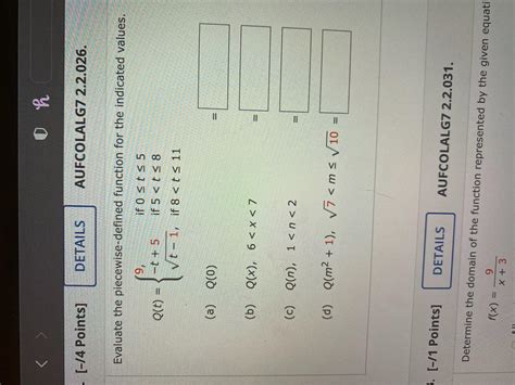 evaluate the piecewise defined function for the indicated values i m just unsure of how to