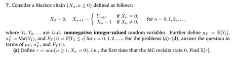 7 consider a markov chain {xn n≥0} defined as