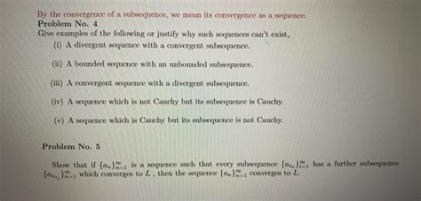 solved by the convergence of a subsequence we mean its