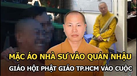 Người đàn ông trọc đầu mặc đồ nhà sư vào quán nhậu Giáo hội Phật Giáo