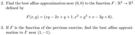 solved 2 find the best affine approximation near 0 0 to