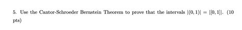 solved 10 5 use the cantor schroeder bernstein theorem to