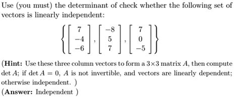 solved use you must the determinant of check whether the following set of vectors is