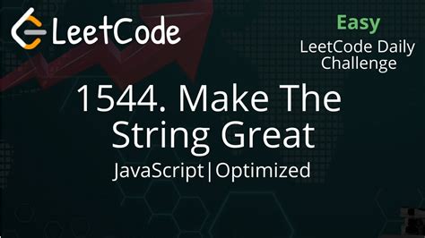 1544 make the string great javascript recursion stack optimized solution leetcode
