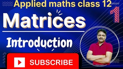 matrices chapter 3 part 1 ex 3 1 introduction applied mathematics class 12 gaur classes
