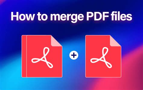 how to merge multiple pdf files into one step by step