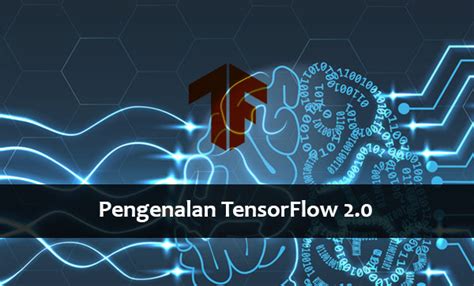 machine learning menggunakan tensorflow 2 dan keras api skillplus