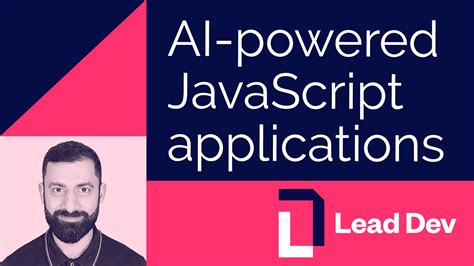 ai powered javascript applications asim hussain leaddevlondon youtube