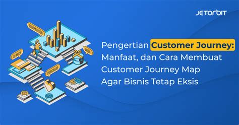 Manfaat Customer Journey Map Jetorbit Blog