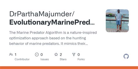 github drparthamajumder evolutionarymarinepredatoralgorithm the marine predator algorithm is