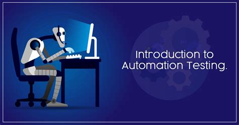 introduction to automation testing h2kinfosys blog