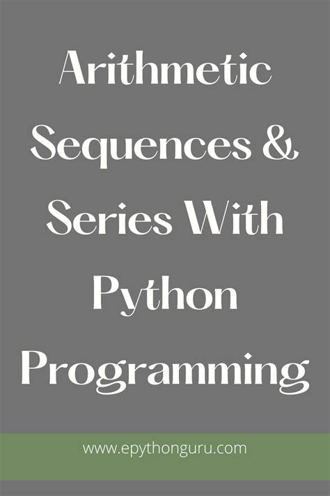 arithmetic sequences and series with python python programming arithmetic arithmetic sequences
