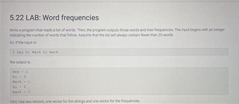 solved 5 22 lab word frequencies write a program that