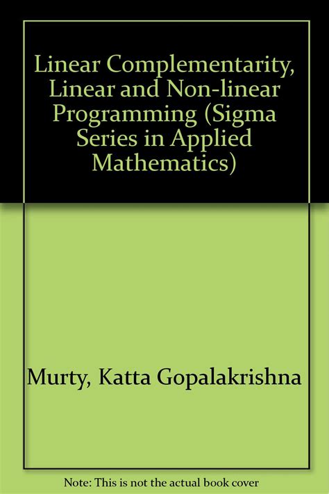 linear complementarity linear and non linear programming sigma series in applied mathematics