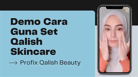 Demo Cara Guna Set Skincare Qalish Beauty YouTube