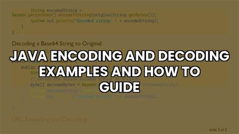 Java Encoding And Decoding Examples And How To Guide