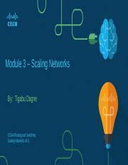 Chapter 1 LAN Design Pptx Module 3 Scaling Networks By Tigabu