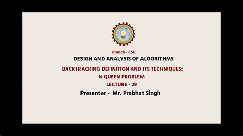design and analysis of algorithm backtracking definition and its techniques n queen problem
