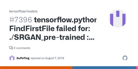 tensorflow python framework errors impl notfounderror findfirstfile failed for srgan pre