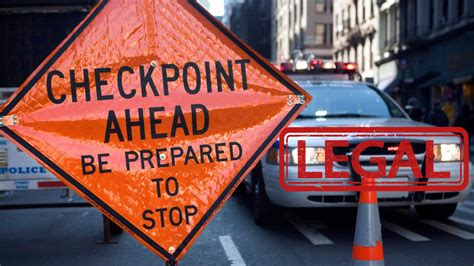 Are Drivers License Checkpoints Legal - DID YOU KNOW!