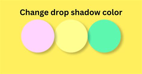 How to Easily Change Drop Shadow Color for Stunning Visuals - Housing ...