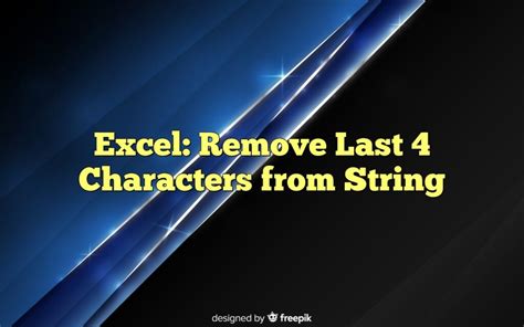 Pull Last Four Characters in String Excel: Easy Methods and Formulas ...